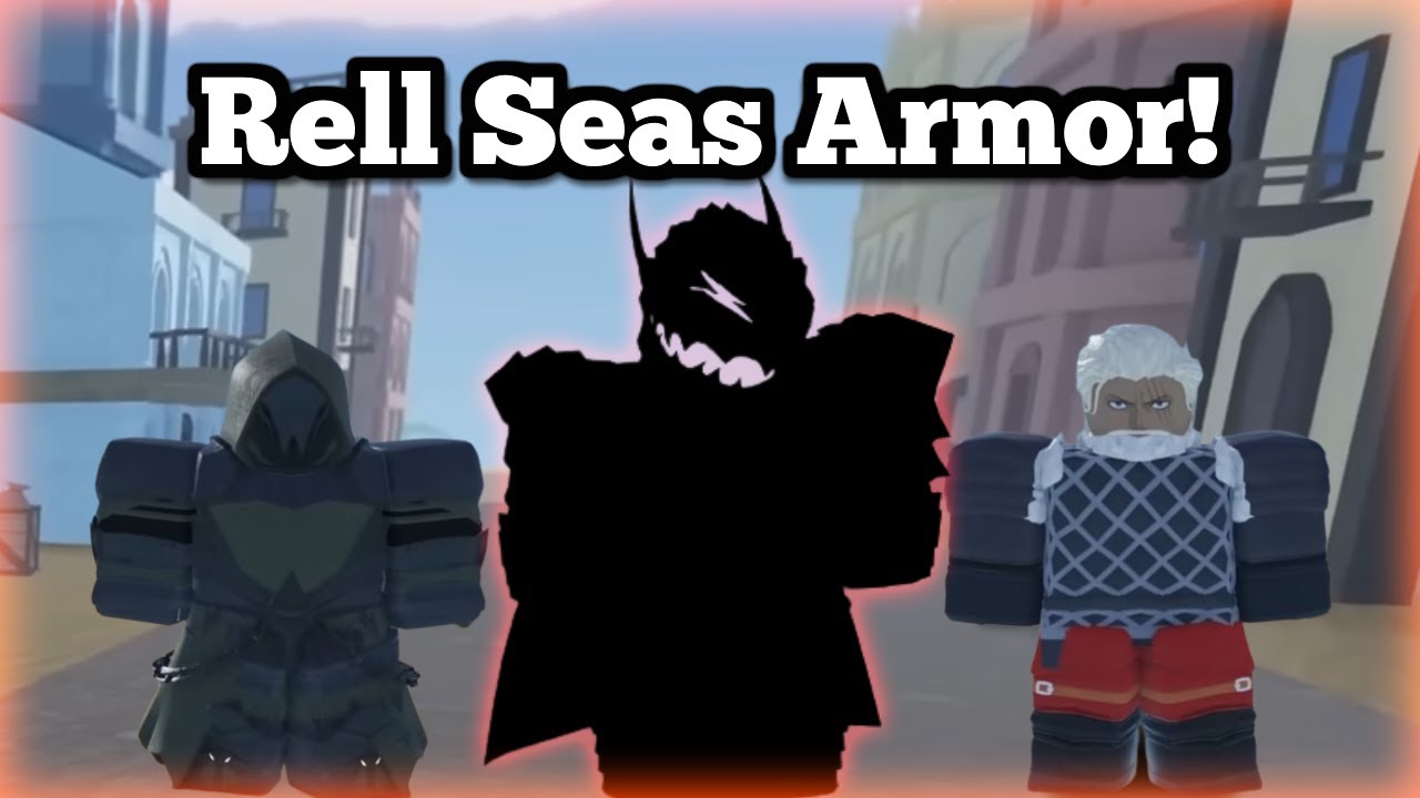 Rell Seas Armor Is Amazing! - YouTube