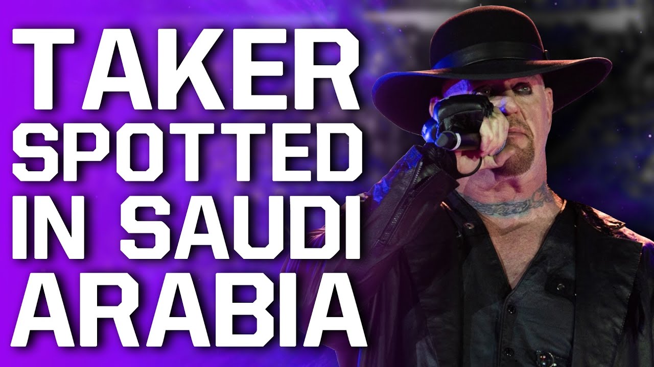 Undertaker Spotted In Saudi Arabia Ahead Of WWE Crown Jewel | Tony Khan ...