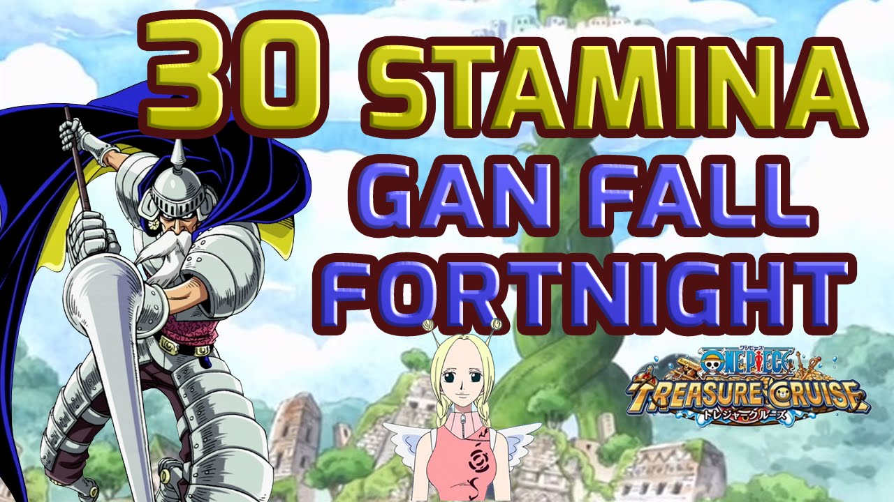 Walkthrough For Gan Fall (Ganfor) 30 Stamina [One Piece Treasure Cruise ...