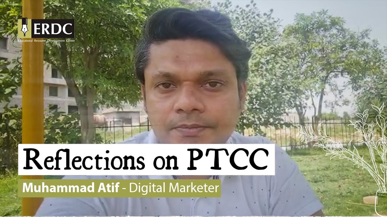 Reflections of a Digital Marketer | Muhammad Atif | Reflections on PTCC ...
