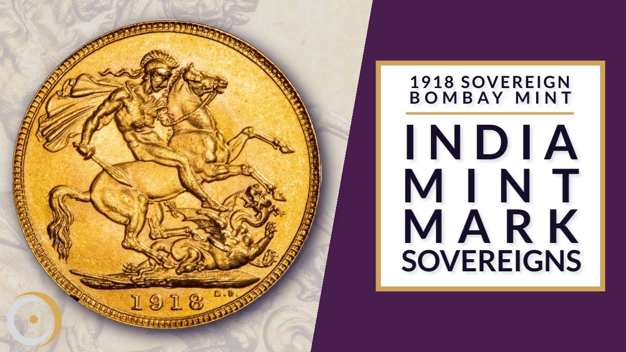 1918 Bombay Mint Sovereigns - YouTube