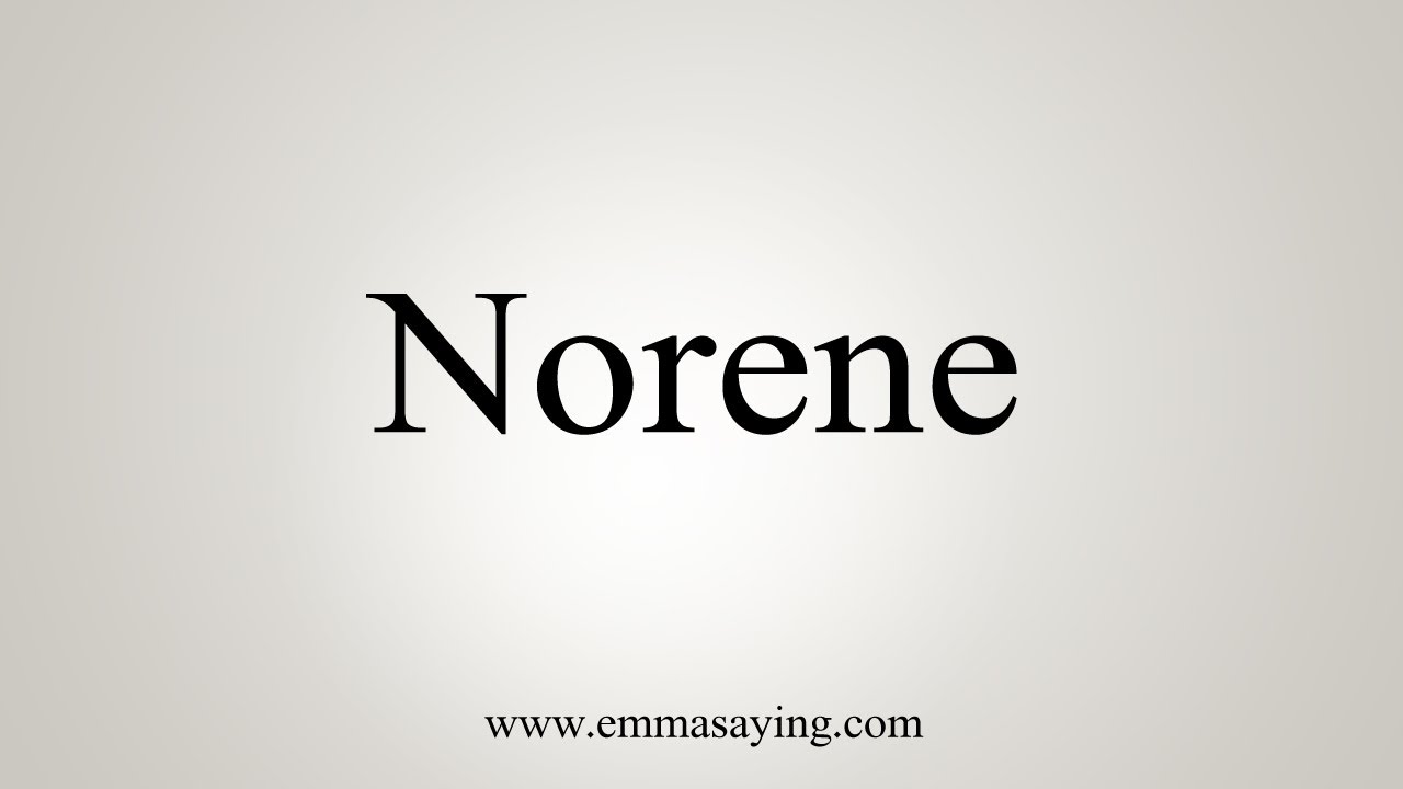 How To Say Norene - YouTube