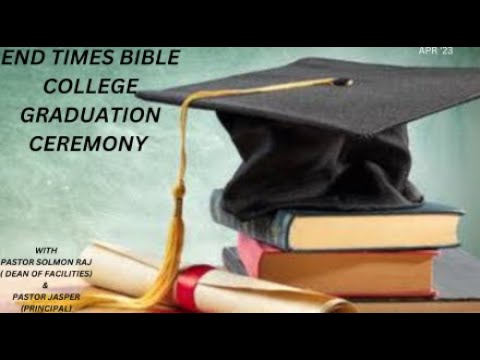 End Times Bible College Graduation Ceremony on 12/04/2023 by Pastor ...