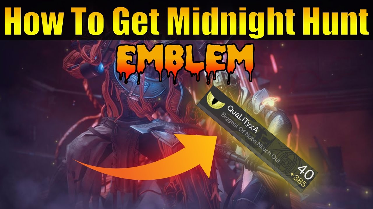 Destiny - How To Get NEW Midnight Hunt Emblem (Exclusive Festival Of ...