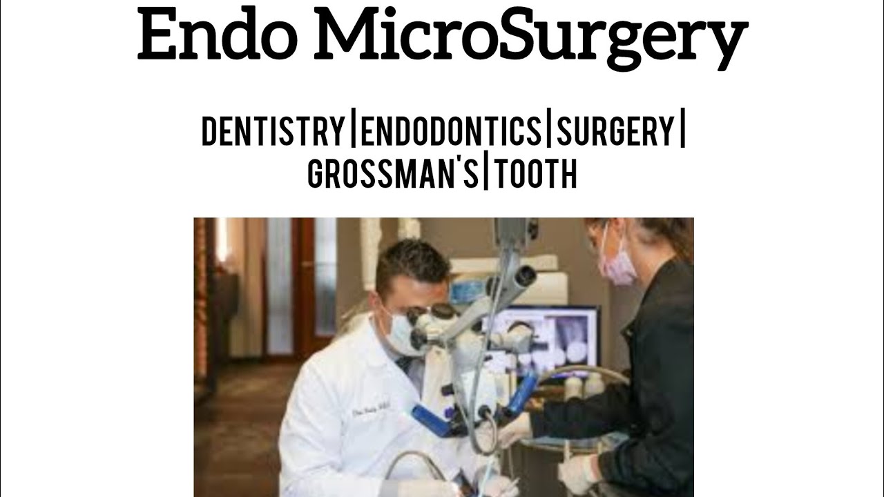 Endo MicroSurgery| Endodontics| Dentistry| Osteotomy| Grossman's - YouTube