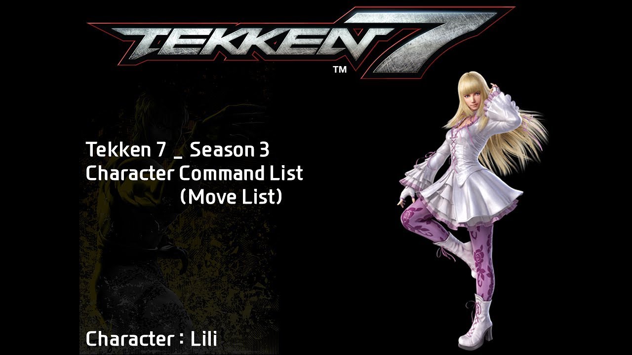 Tekken 7 Season 3 Lili Command List _ Move List - YouTube