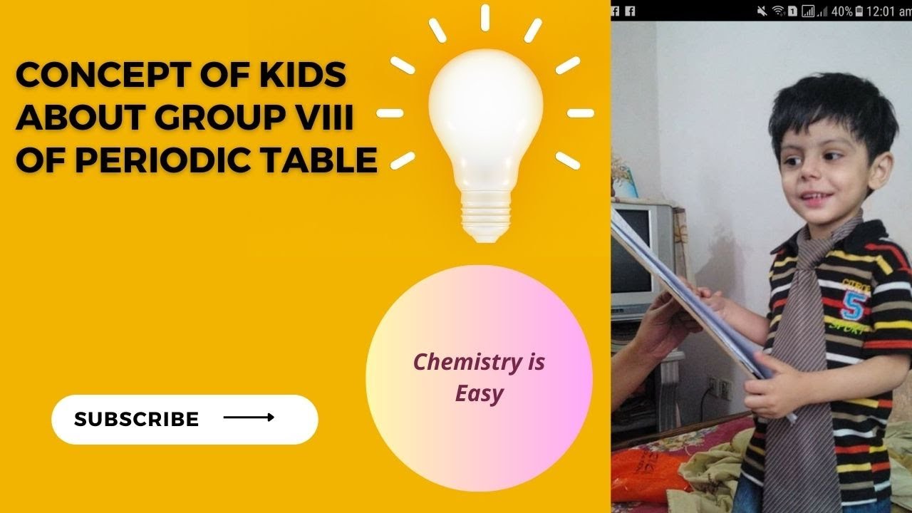 KIDS' CHEMISTRY, KIDS' GROUP VIII OF PERIODIC TABLE - YouTube