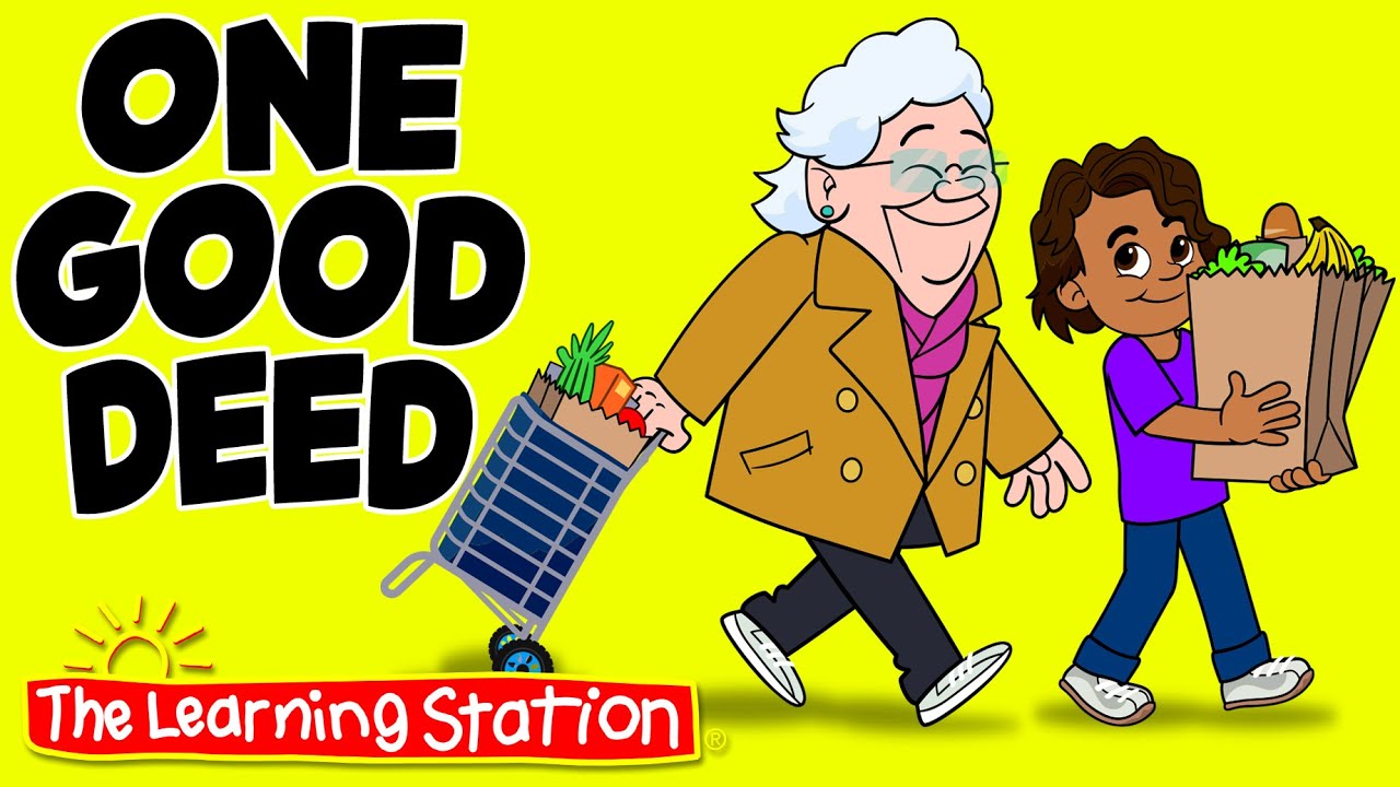 One Good Deed ♫ Good Manners ♫ Pay It Forward ♫ Kids Songs by The ...