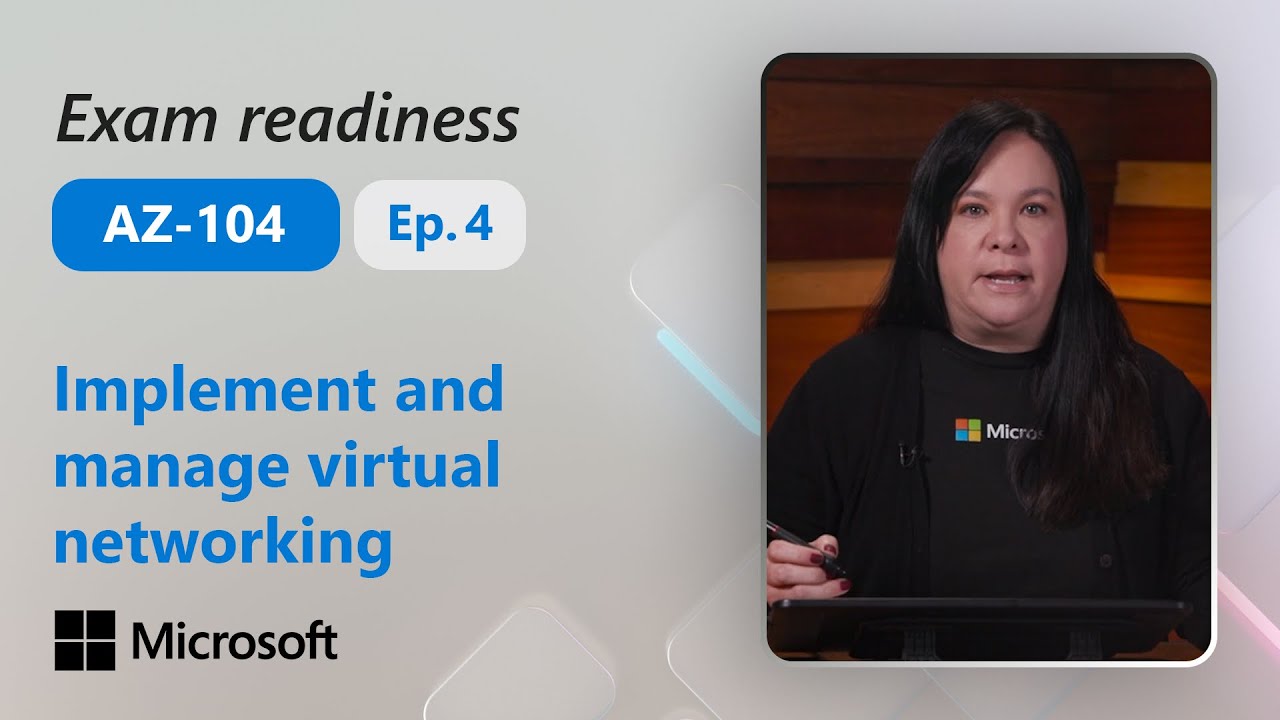 Preparing for AZ-104 - Implement and manage virtual networking (4 of 5 ...