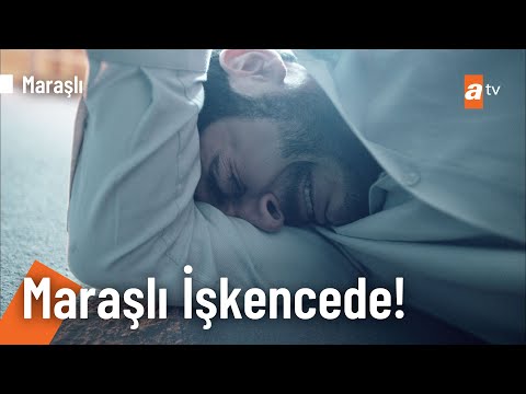 Maraşlı işkencede! - @Marasli 12. Bölüm