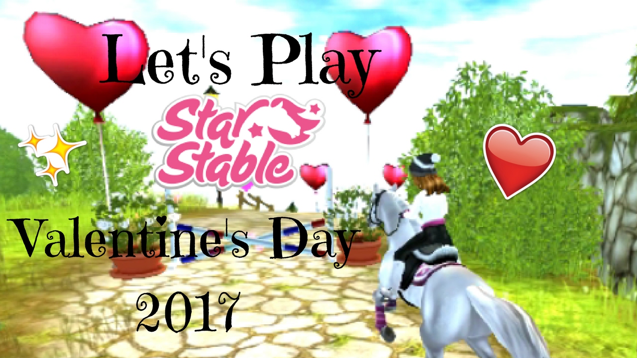 Let's Play Star Stable ~ Valentine's Day 2017 - YouTube