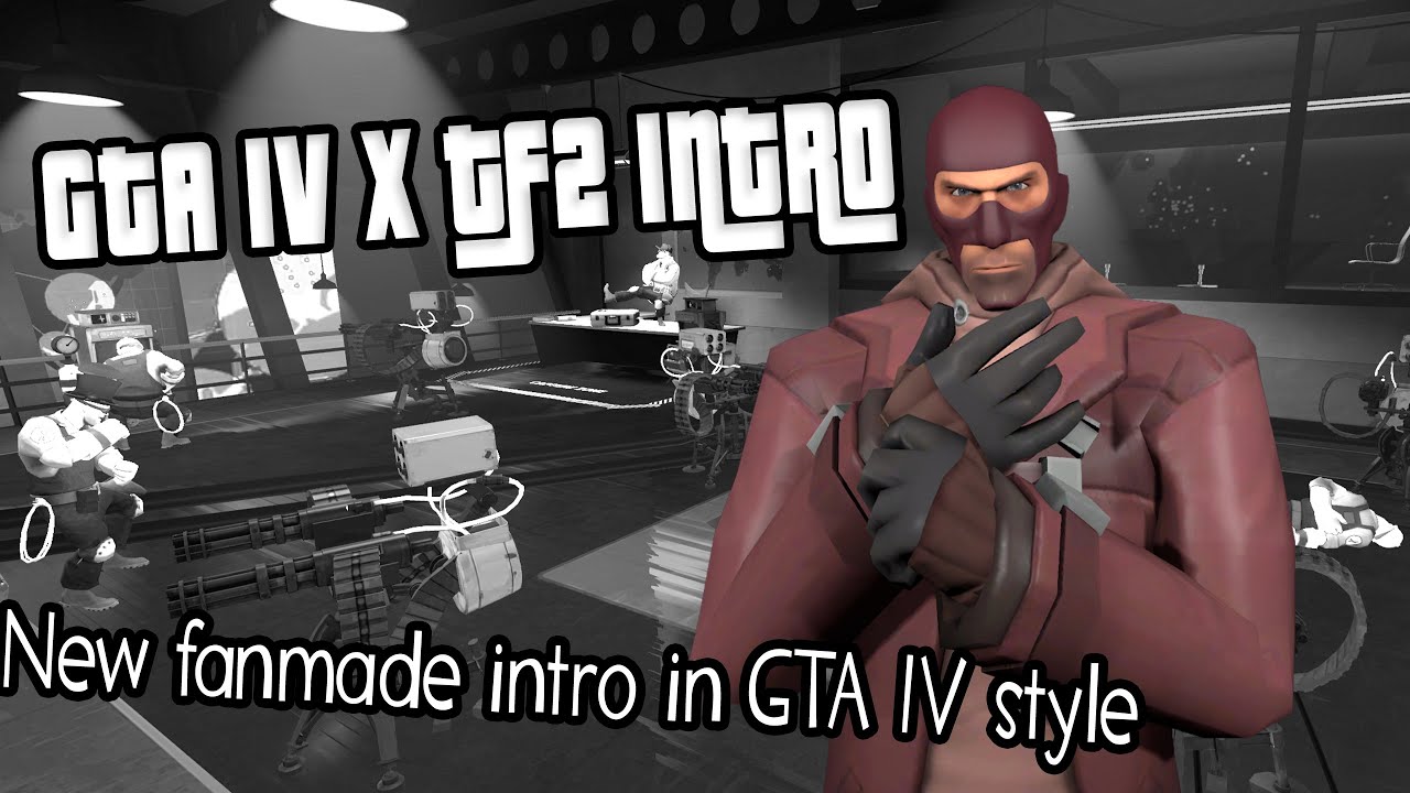 GTA IV x TF2 Intro - YouTube