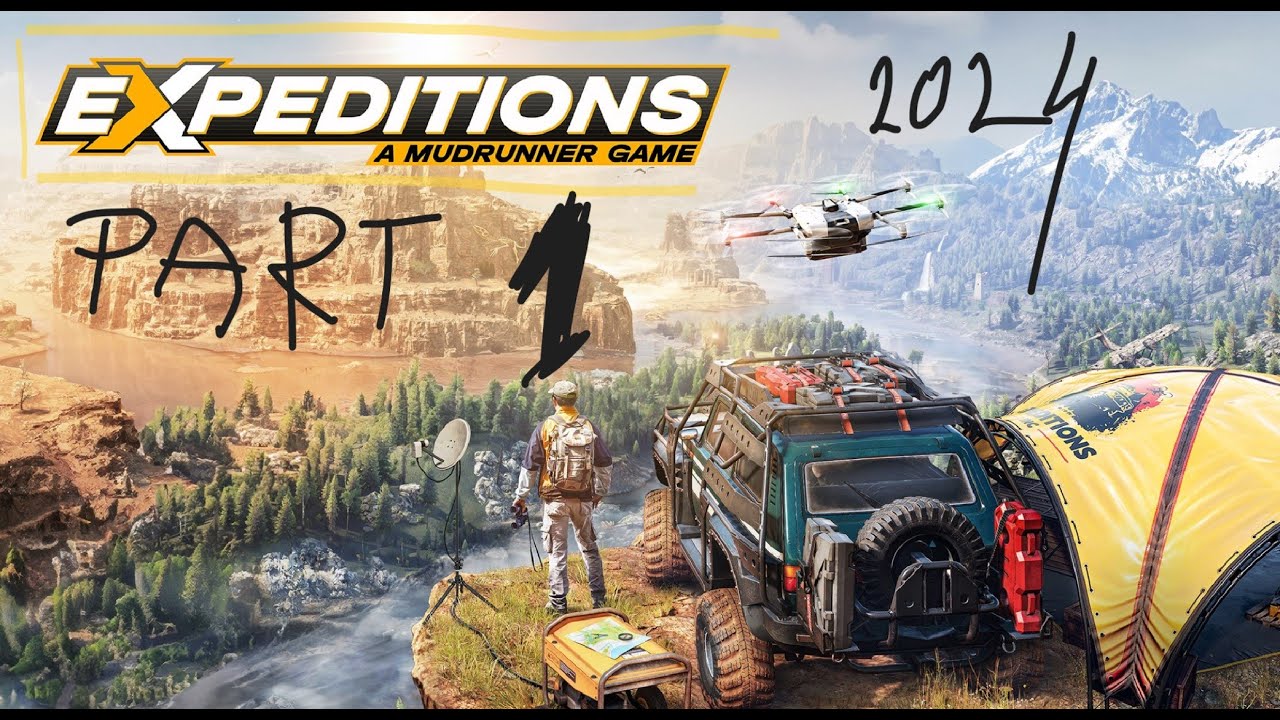 EXPEDITIONS ( A MUD RUNNER ) Enter The Game #part1 - YouTube
