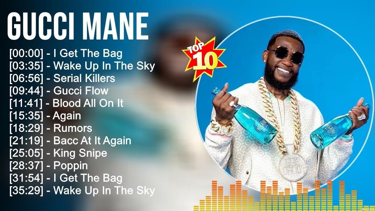 G u c c i M a n e Greatest Hits ~ US UK Music ~ Top 10 Hits of All Time ...