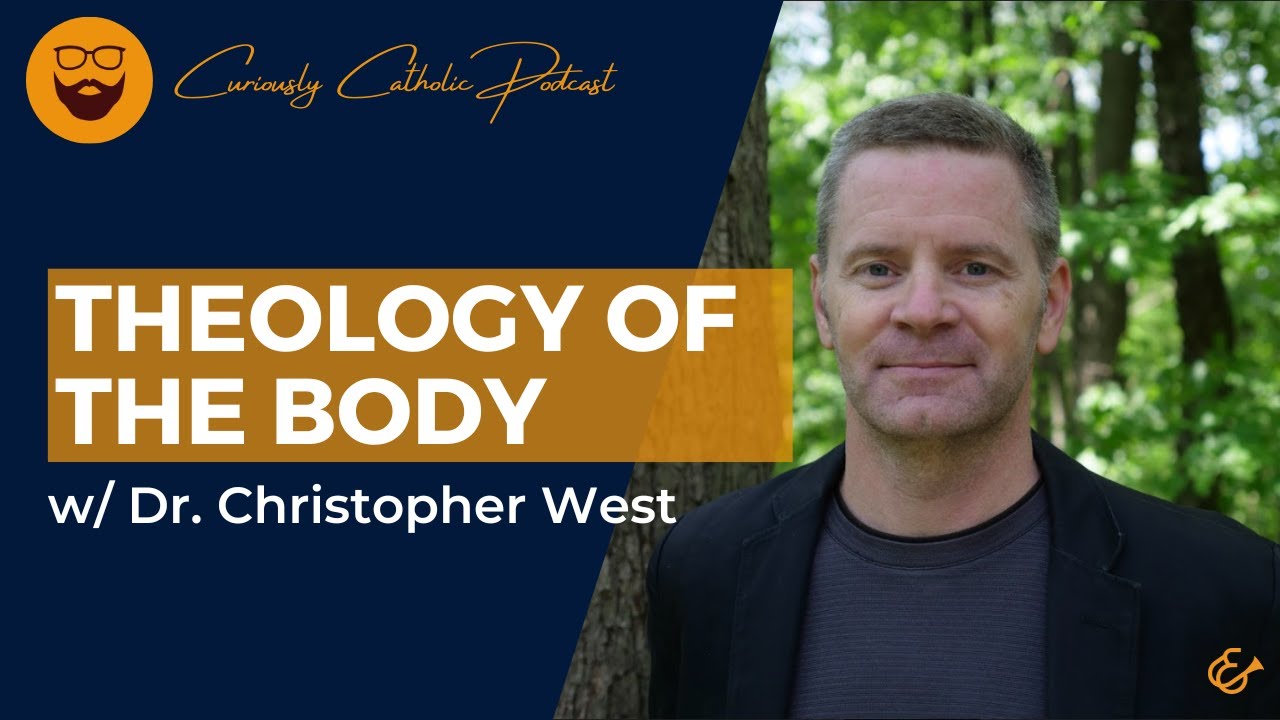 Theology of the Body with Dr. Christopher West - YouTube