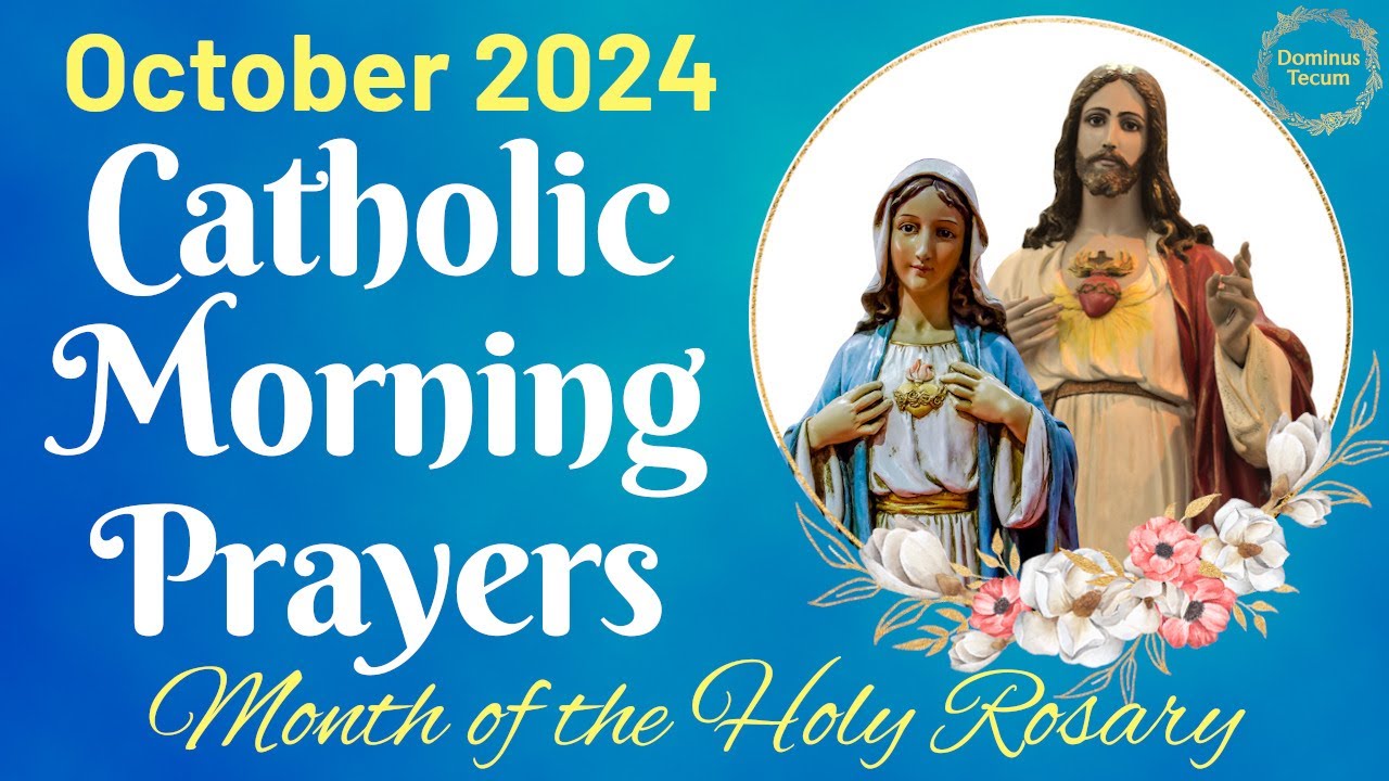 OCTOBER 2024 Catholic Morning Prayers 🙏 Month of the Holy Rosary - YouTube