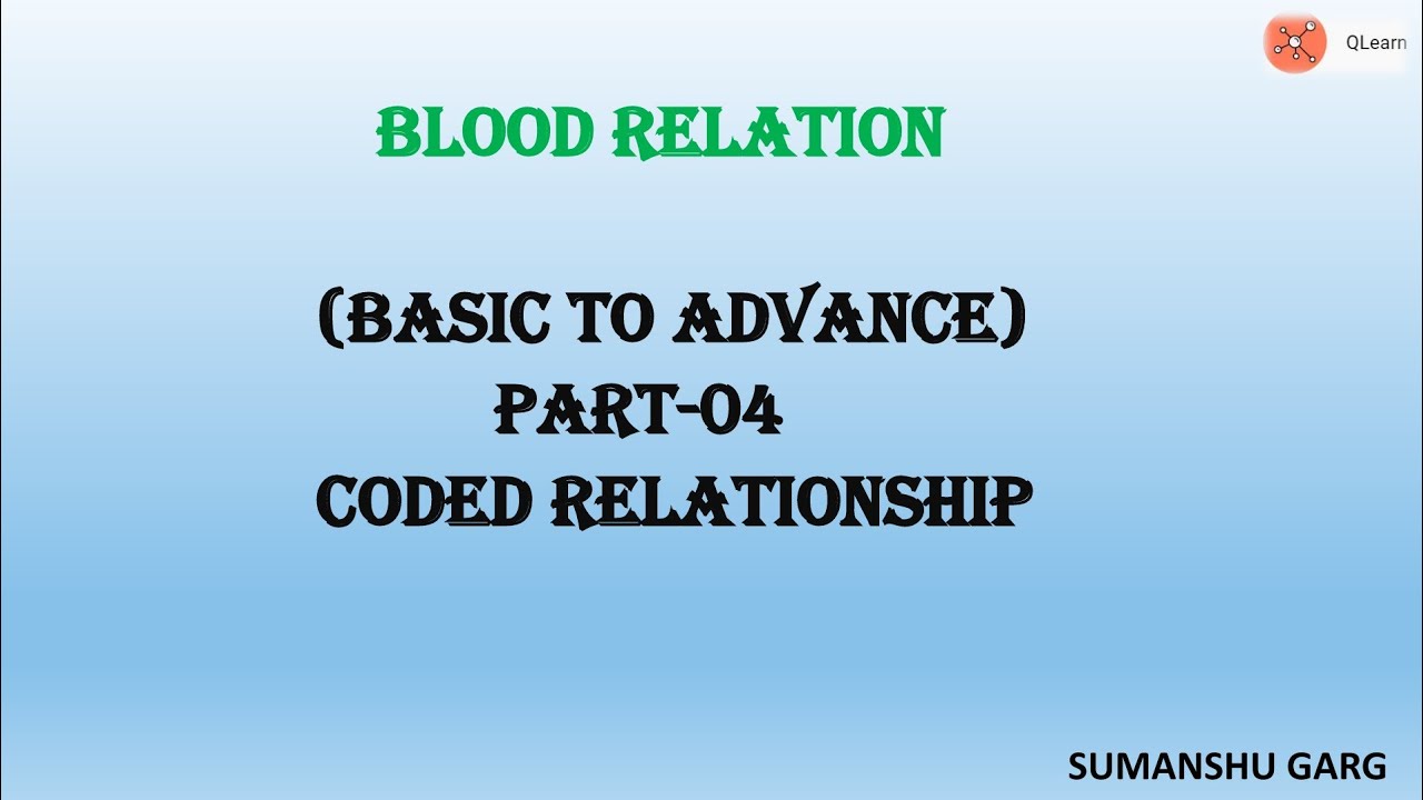 Blood Relation Part-04 Coded form (Unique approach) - YouTube