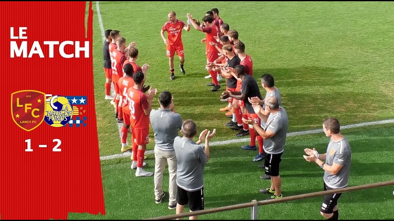 Lancy FC - FC La Chaux-de-fonds | Match - YouTube