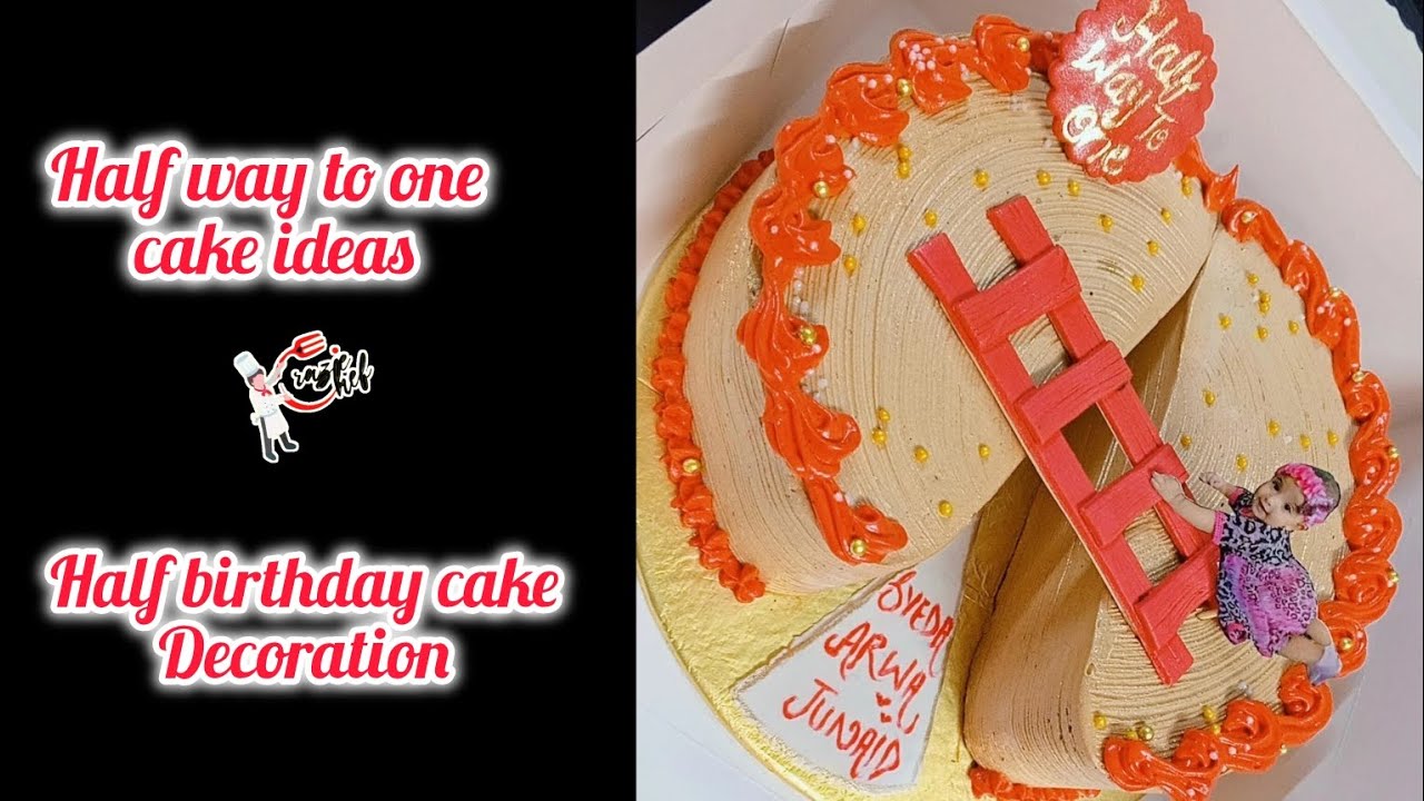 A beautiful way to decorate half birthday cake ️|Half way to one cake ...