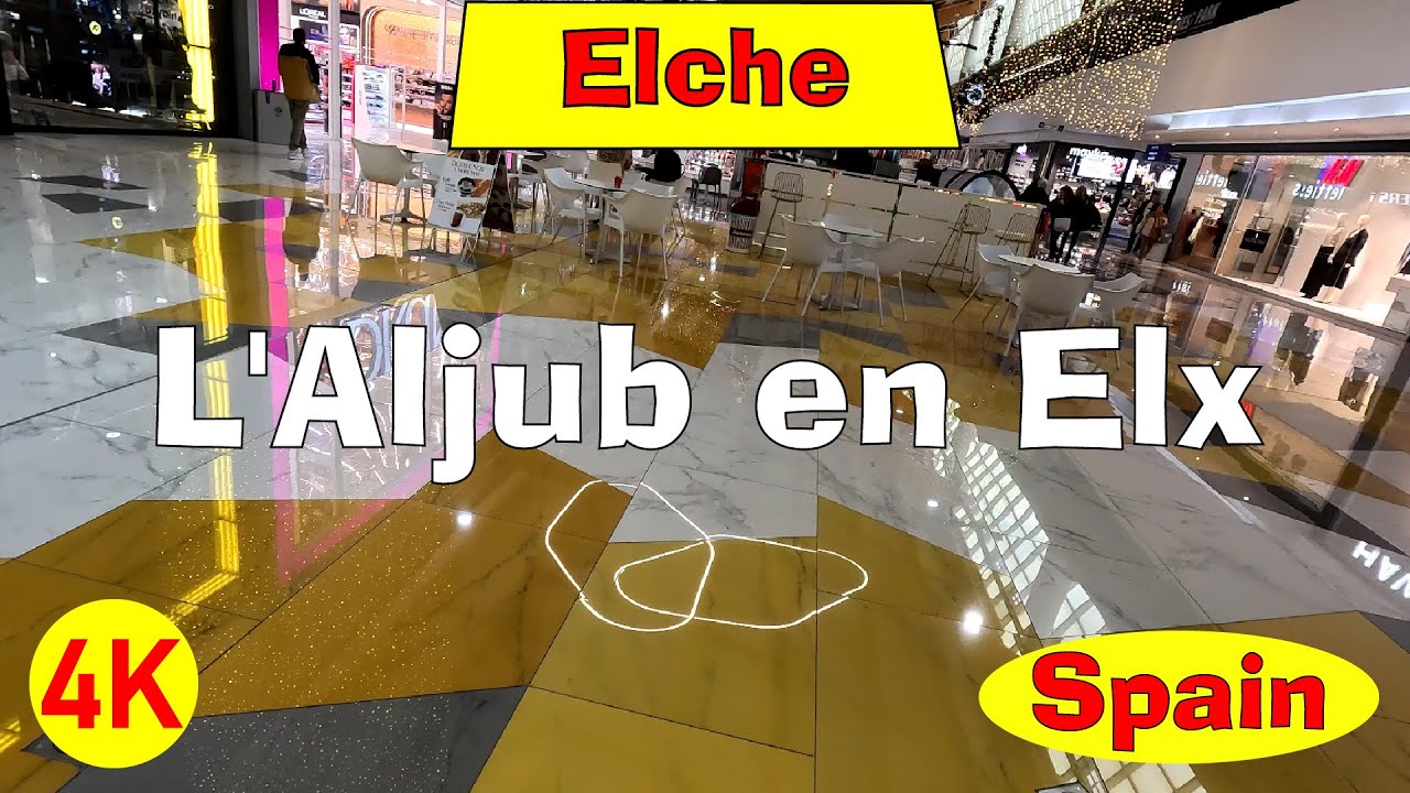 We visited the L'Aljub Shopping Center in Elx. 2025 in January- Spain - YouTube