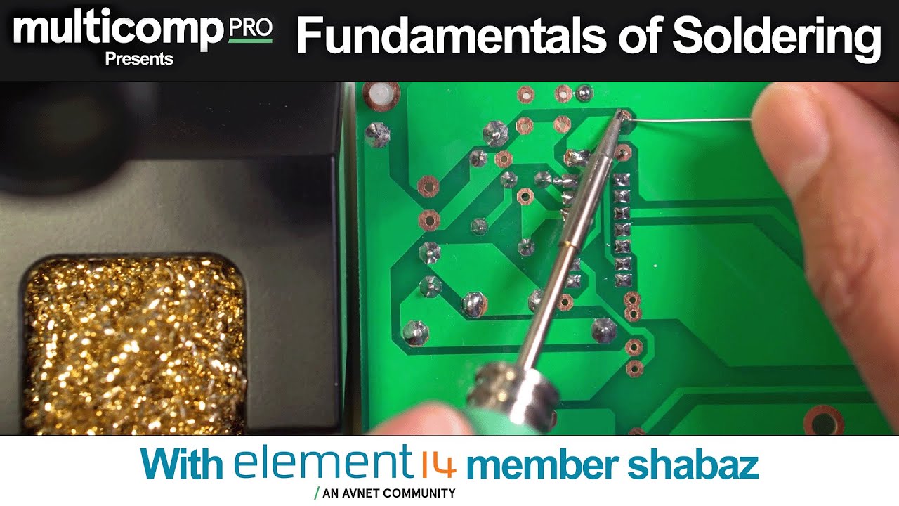 Multicomp Pro: Fundamentals of Soldering with Shabaz - YouTube