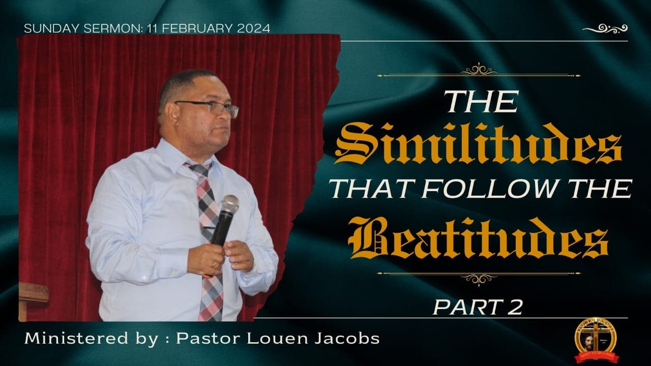 Pastor L. Jacobs - "The Similitudes that follows The Beatitudes Part 2 ...