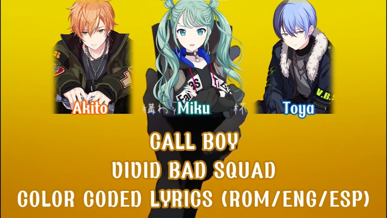 【GAME VER】CALL BOY COLOR CODED LYRICS (ROM/ENG/ESP) VIVID BAD SQUAD ...