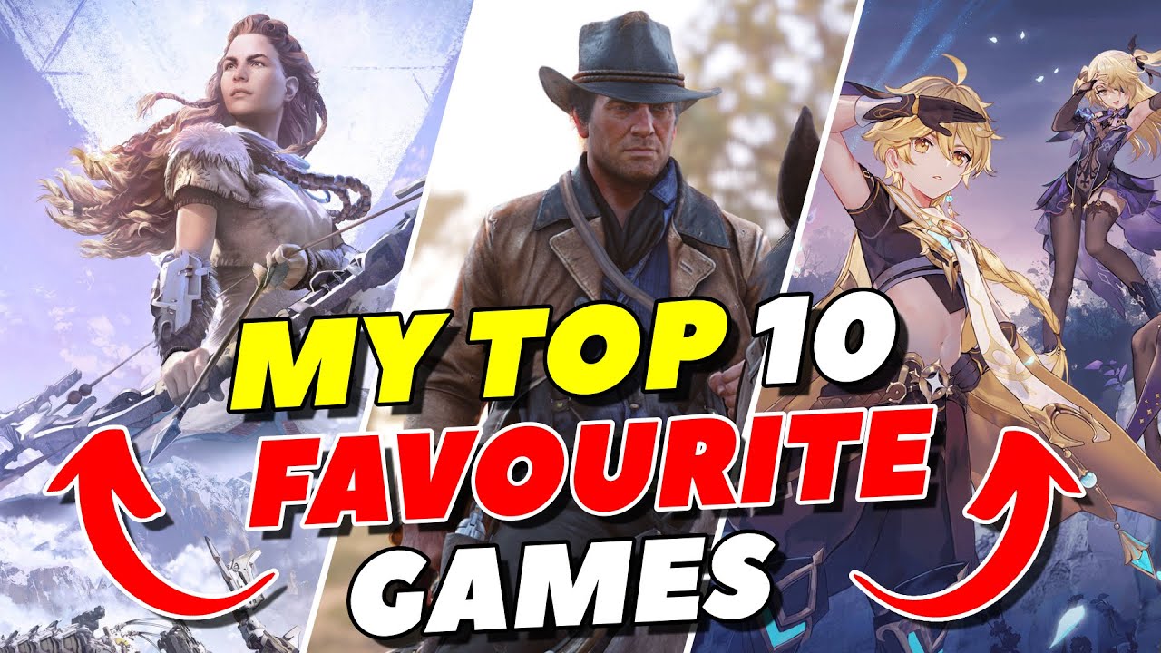 MY Top 10 FAVOURITE Games Of All Time - YouTube