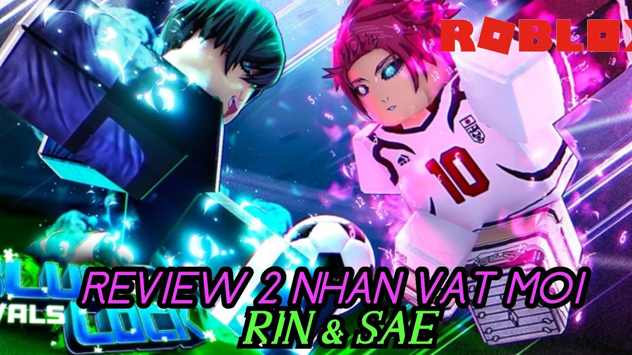 ROBLOX - DÙNG THỬ SKILL 2 NHÂN VẬT MỚI RIN VÀ SAE CÁI KẾT HƠI THẤT VỌNG ...
