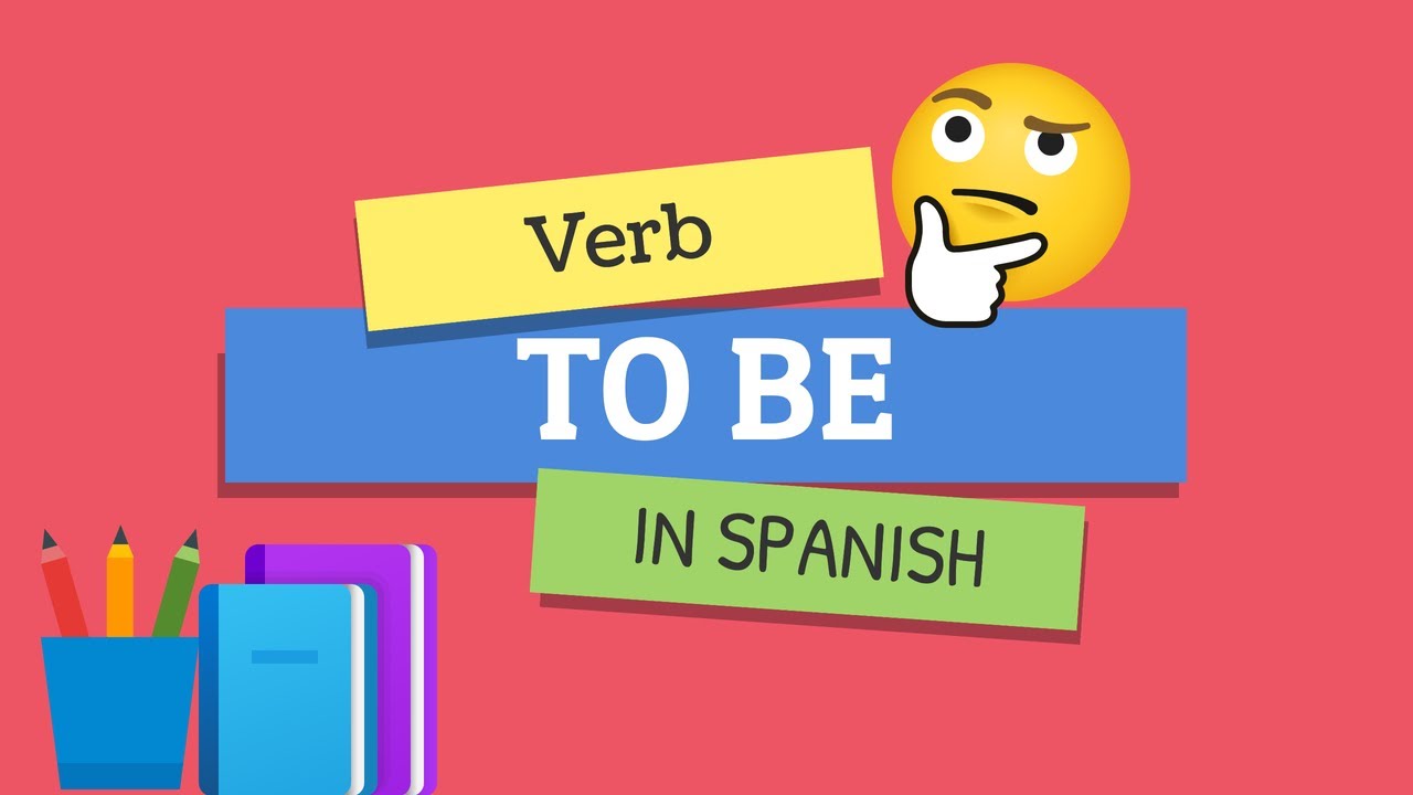 lesson-9-verb-to-be-in-spanish-youtube