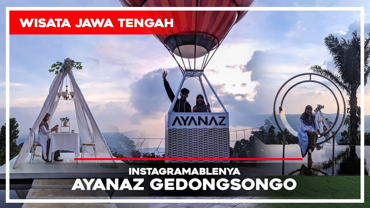 WISATA SEMARANG // REKOMENDASI WISATA INSTAGRAMABLE//AYANAZ GEDONGSONGO ...