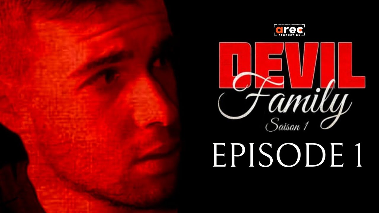 DEVIL FAMILY | EPISODE 1 | SERIE - YouTube