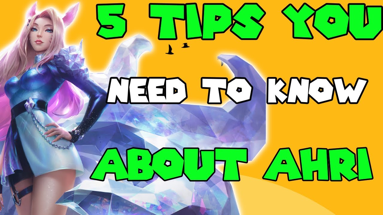 5 Things You NEED TO Know About Ahri! League of Legends Ahri Guide ...