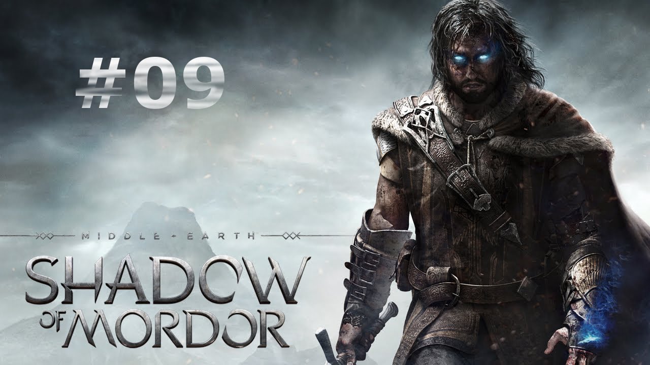 Middle Earth: Shadow of Mordor 09 - Pushkrimp and the Warchief - YouTube
