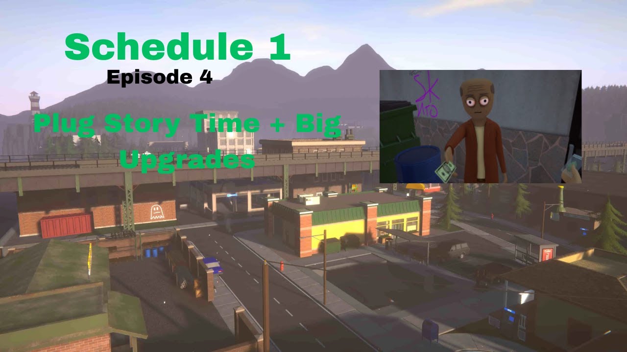 Plug Story Time + Big Upgrades | Schedule 1 Playthrough #4 - YouTube