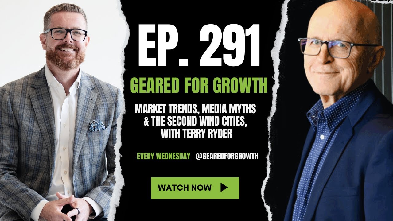 Ep. 291: Market Trends, Media Myths, & The Second Wind Cities, with Terry Ryder - YouTube