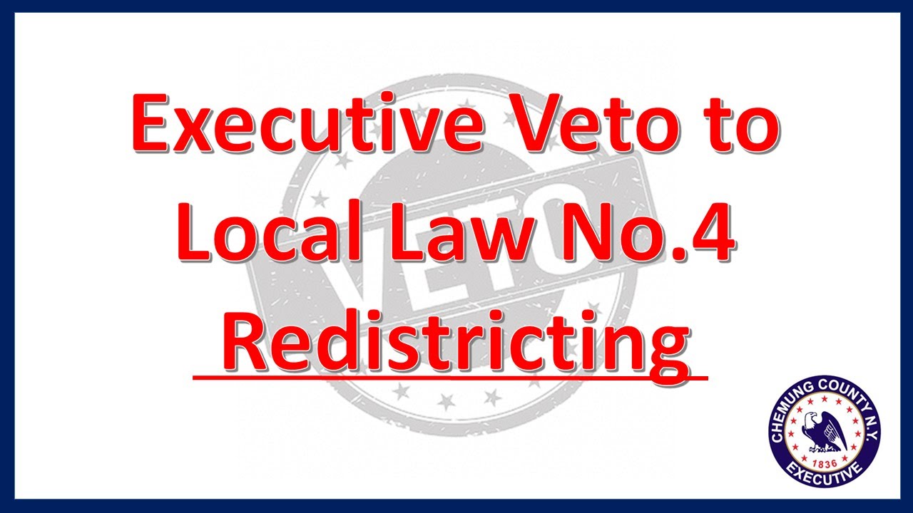 Executive Veto to Local Law No. 4 - Redistricting - YouTube