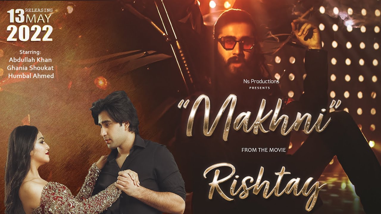 Makhni | Official Song | Rishtay | Abdullah Khan | Humbal Amhed ...