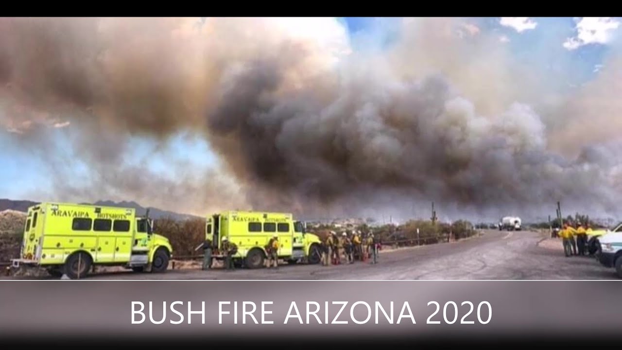 Bush Fire - AZ - 2020 - YouTube