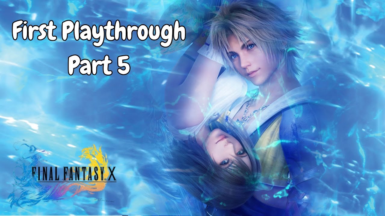 Final Fantasy X HD Remaster [Part 4] | First Playthrough - YouTube