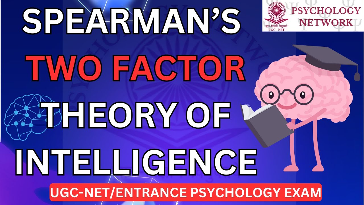 Spearman's two factory theory | G FACTOR THEORY | FACTOR THEORIES OF ...