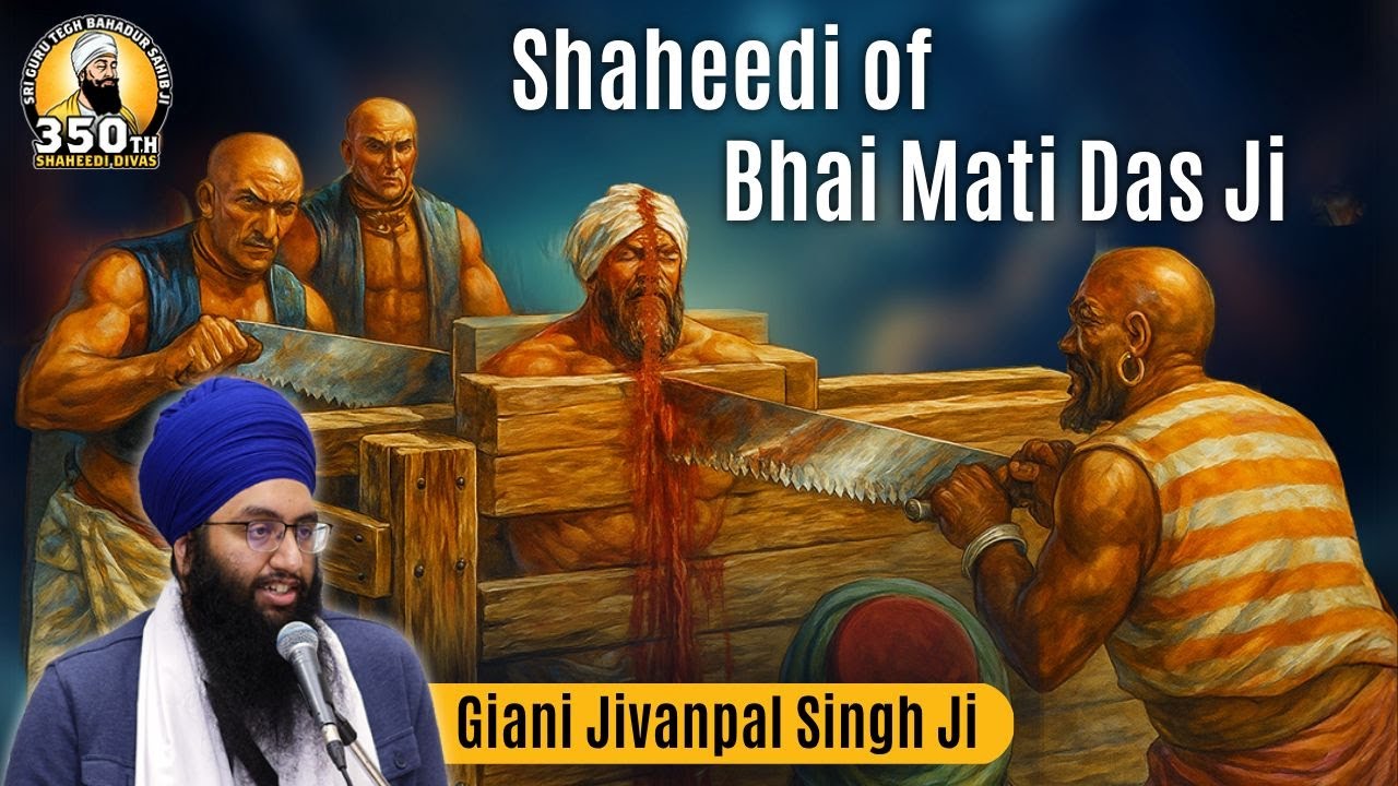 Shaheedi Of Bhai Mati Das Ji | Sri Gurpartap Suraj Granth Katha – Ep21 ...