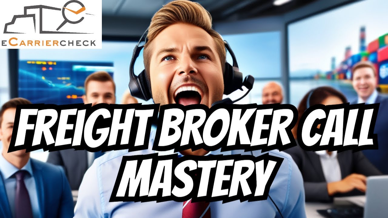 Mastering Freight Broker Sales Calls: Insider Tips - YouTube