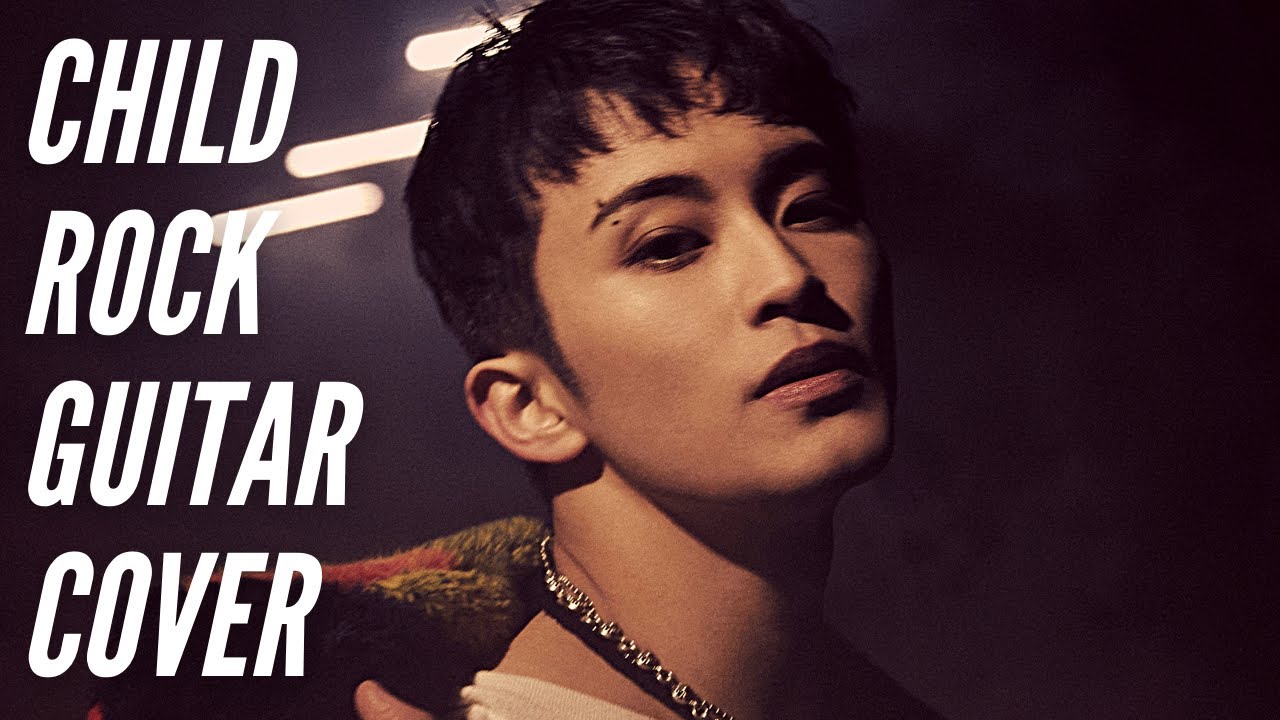 MARK - Child (Rock Guitar Cover) - YouTube Music