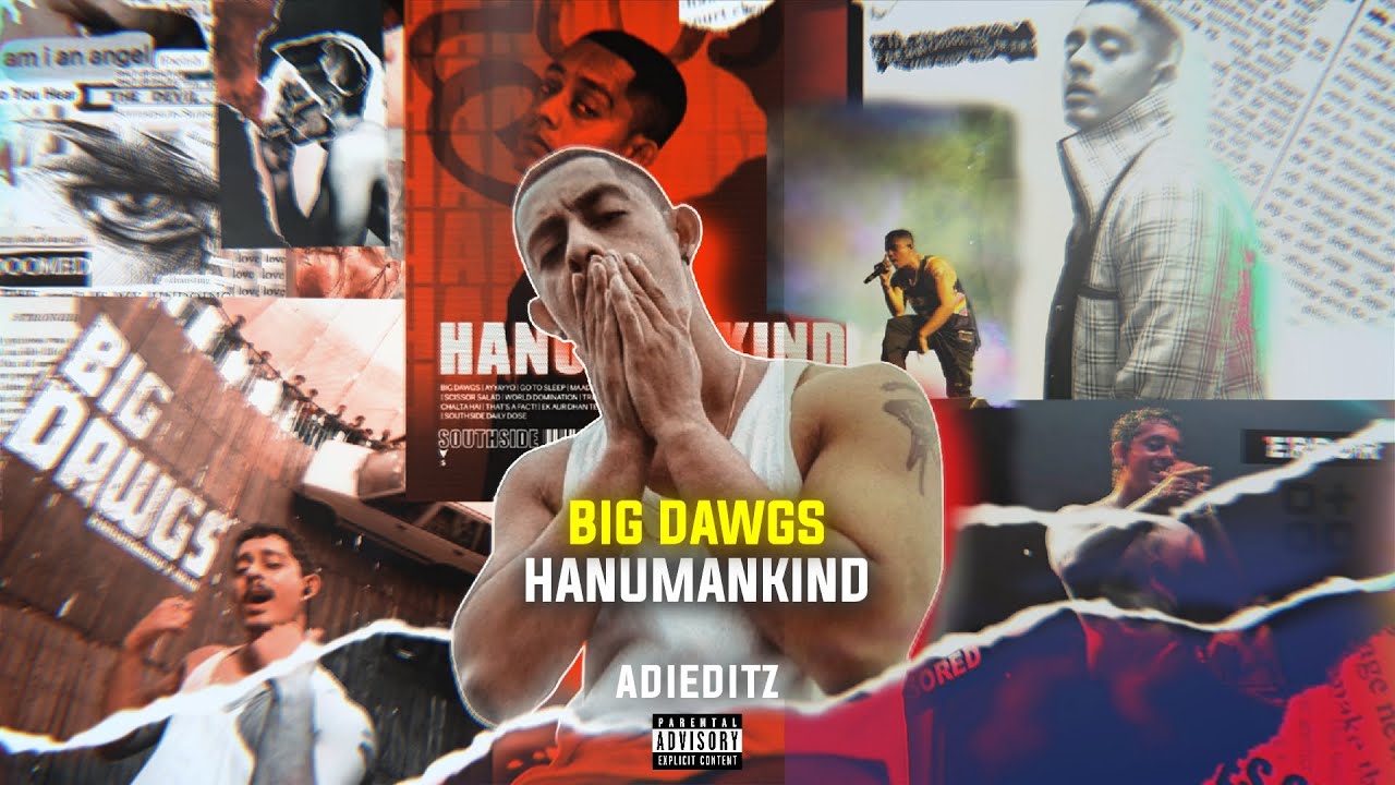 BIG DAWGS - HANUMANKIND | EDIT | ADIEDITZ - YouTube