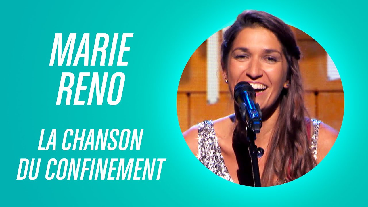 MARIE RÉNO - LA CHANSON DU CONFINEMENT - YouTube