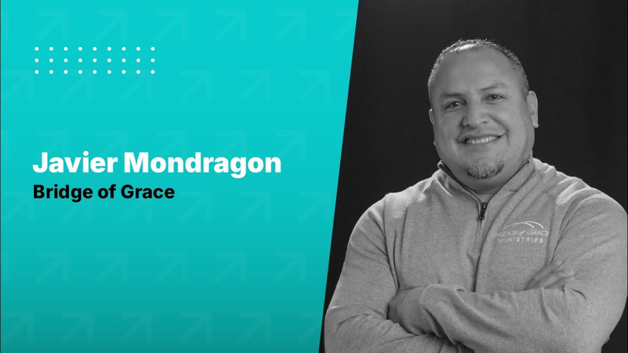Javier Mondragon | Bridge of Grace Ministries | 2025 Social Impact ...
