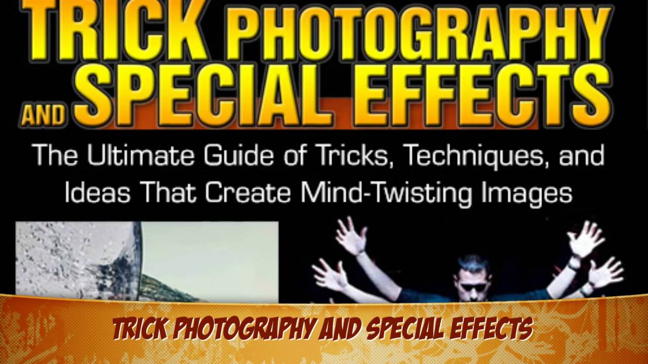 Trick Photography and Special Effects - YouTube