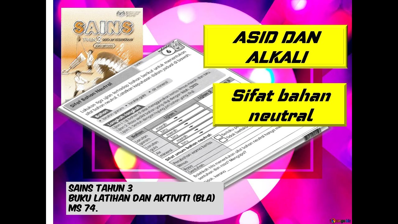 SAINS TAHUN 3 MS 74 sifat bahan neutral BUKU LATIHAN DAN AKTIVITI 2021 ...
