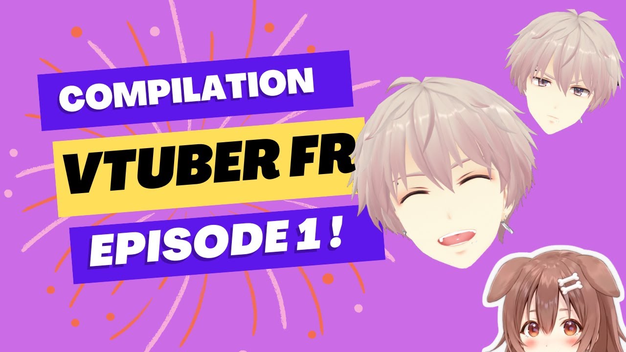 Compilation Vtuber Français Episode Numero 1 ! - YouTube